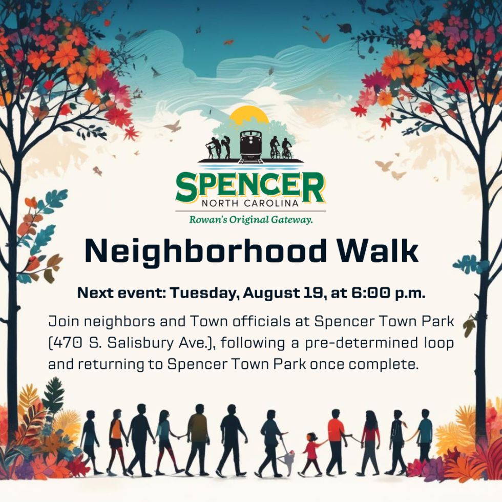 Join us for the August 2025 Spencer Neighborhood Walk - Town of Spencer ...